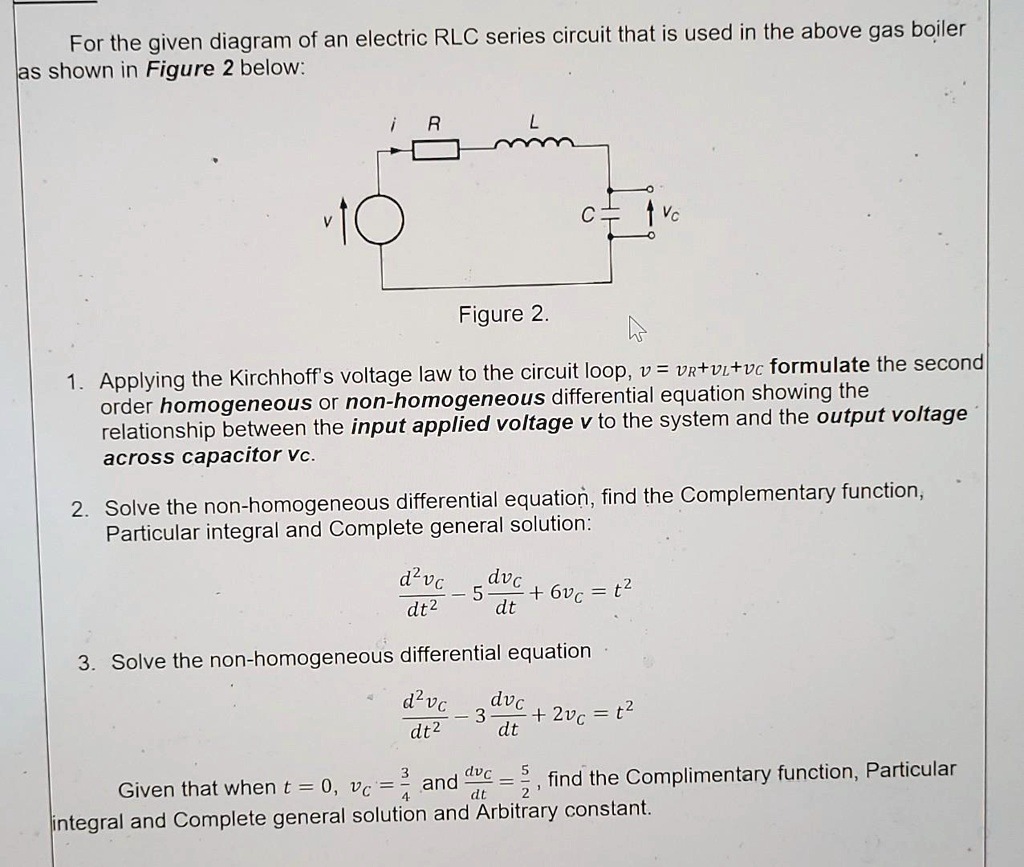 SOLVED: For the given diagram of an electric RLC series circuit that is used in the above gas ...