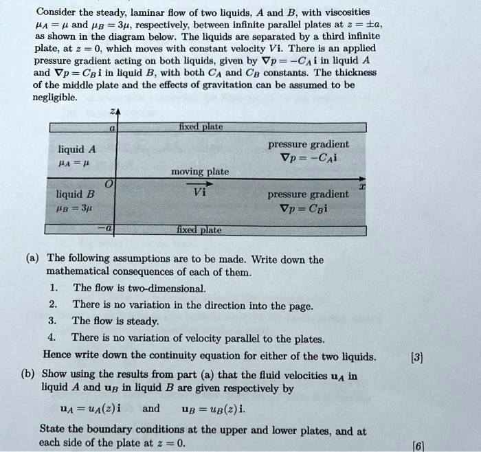 SOLVED: Consider the steady, laminar flow of two liquids, A and B, with viscosities A and B ...