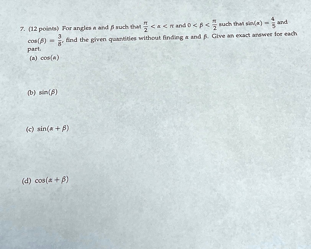 7. (12 points) For angles α and β such that (π)/(2)