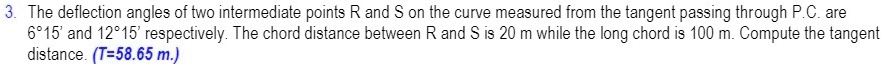 3. The deflection angles of two intermediate points R and S on the curve measured from the ...