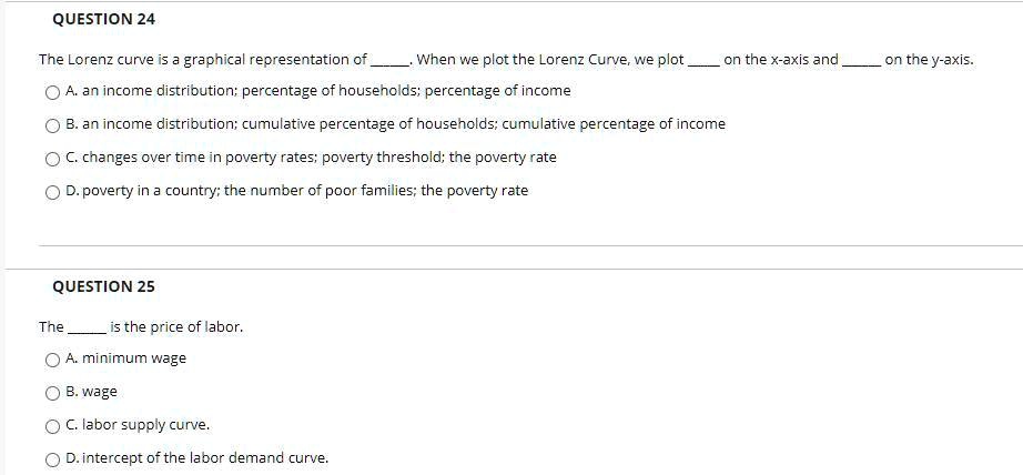 SOLVED: QUESTION 24 The Lorenz curve is a graphical representation of: - When we plot the Lorenz ...