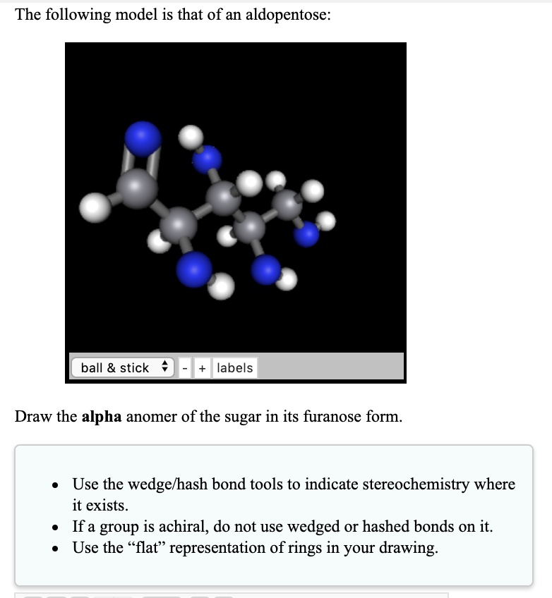 SOLVED: The following model is that of an aldopentose: ball stick labels Draw the alpha anomer ...