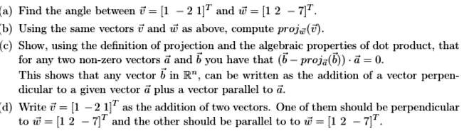 SOLVED: Find the angle between 7 = [1 2 1]T ad " = [1 2 7]T b) Using the same vectors and as ...