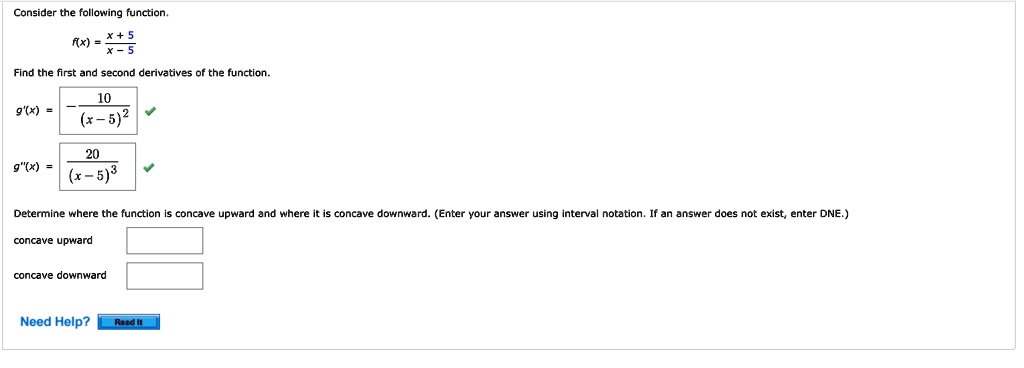SOLVED: Consider the following functian (x) = Find the first and second ...
