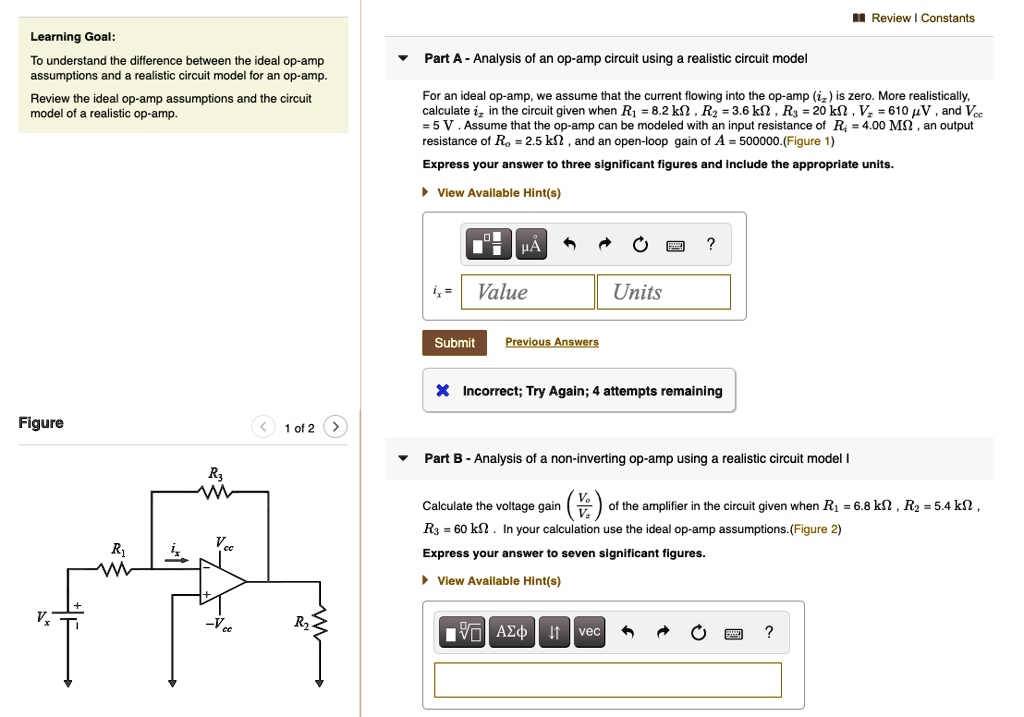 SOLVED: Text: Review Constants Learning Goal: To understand the difference between the ideal op ...