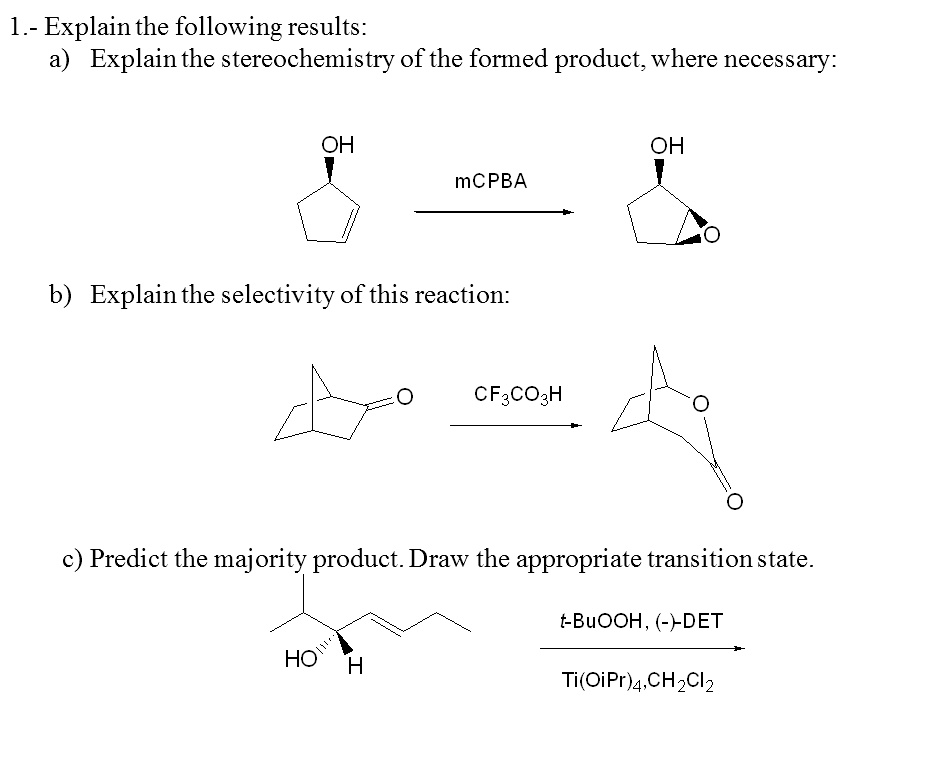 SOLVED:1~- Explain the following results: Explain the stereochemistry ...