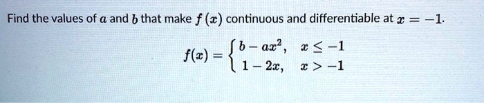 Find the values of a and b that make f (x) continuous… - SolvedLib