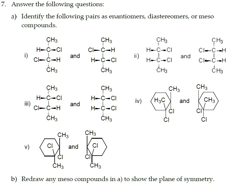 SOLVED:Answer the following questions: Identify the following pairs as enantiomers ...
