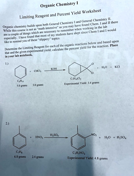 SOLVED: Organic Chemistry and Percent Yield Worksheet: Limiting Reagent ...