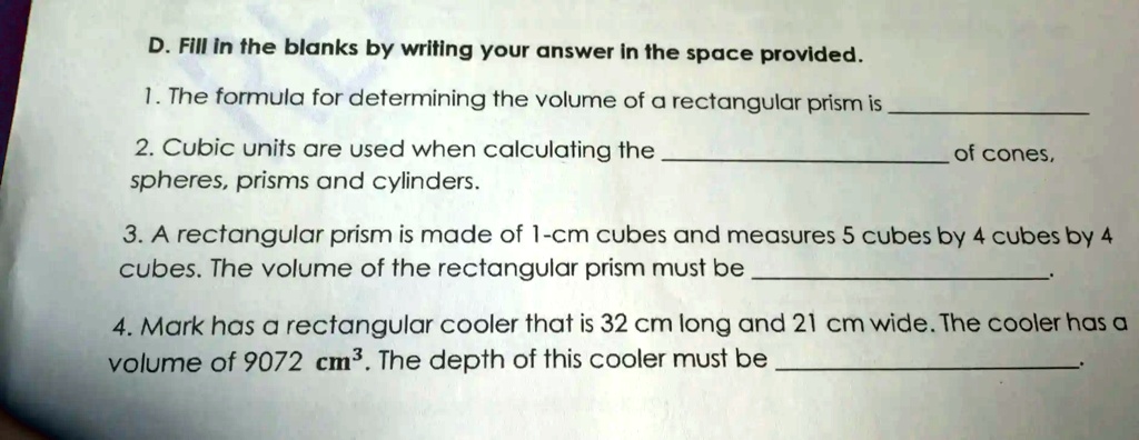SOLVED: D. Fill in the blanks by writing your answer in the space ...