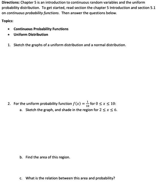 SOLVED: Directions: Chapter 5 is an introduction to continuous random variables and the uniform ...