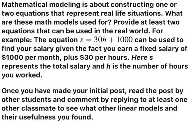 SOLVED: Mathematical modeling is about constructing one or two ...