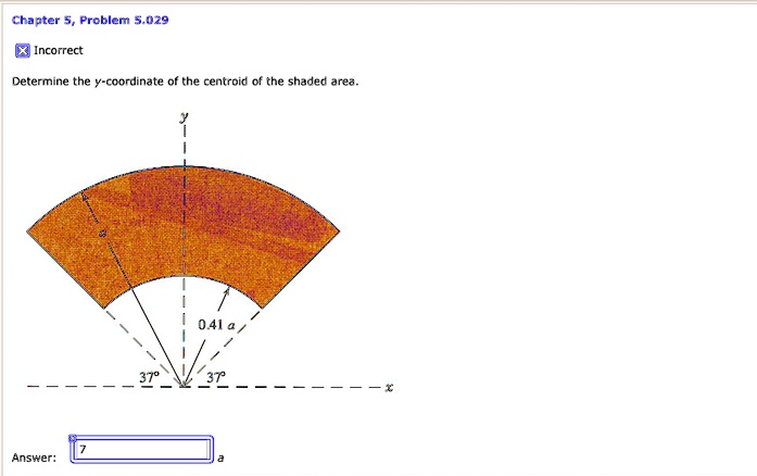 SOLVED: Determine the y-coordinate of the centroid of the shaded area ... SOLVED: Determine the y-coordinate of the centroid of the shaded area ...