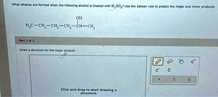SOLVED: Texts: What alkenes are formed when the following alcohol is treated with H₂SO₄? Use the ...