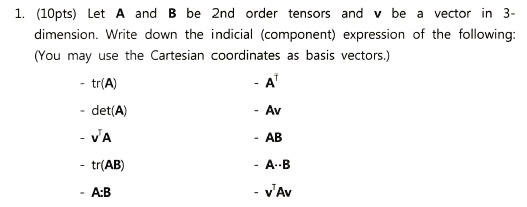 Solved 1 Let A And B Be 2nd Order Tensors And V Be A Vector Of