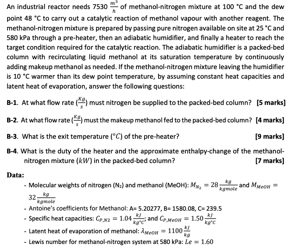 SOLVED: An industrial reactor needs 7530 kg of methanol-nitrogen ...