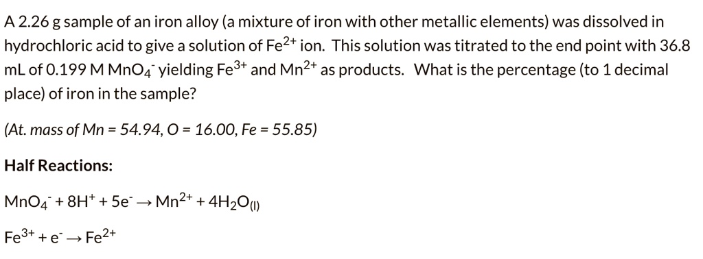 A 2.26g sample of an iron alloy (a mixture of iron with other metallic ...