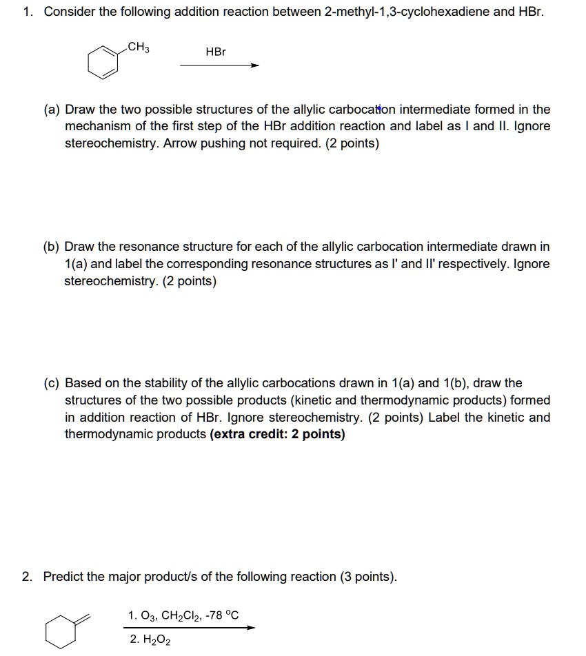SOLVED: Consider the following addition reaction between 2-methyl-1,3-cyclohexadiene and HBr ...