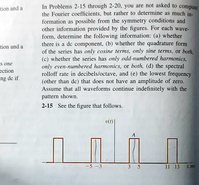 SOLVED: 2-15 please tion and a formation as possible from the symmetry conditions and other ...