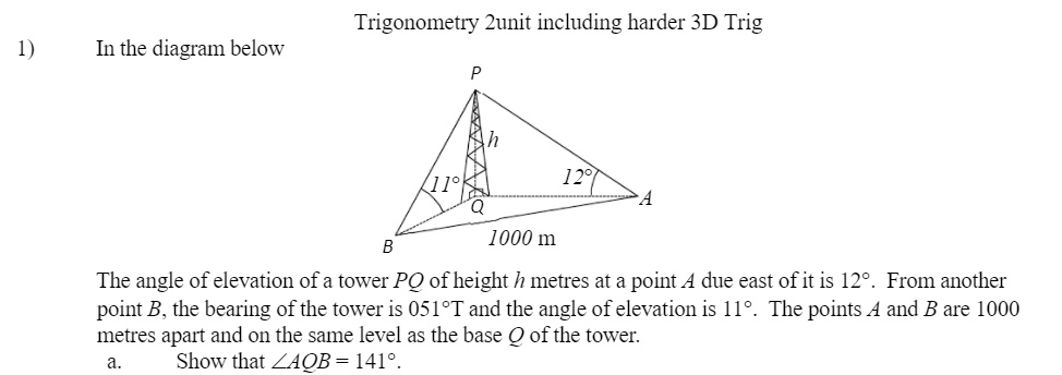 SOLVED: Trigonometry 2 unit including harder 3D Trig 1) In the diagram ...