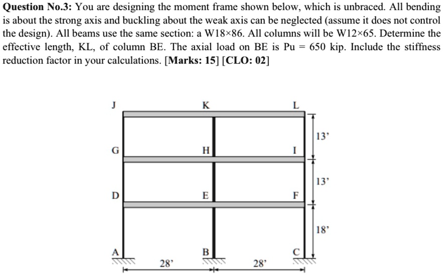 ce 409 steel structure question no3 you are designing the moment frame ...