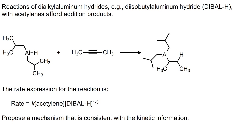 SOLVED: Reactions of dialkylaluminum hydrides, e.g., diisobutylaluminum ...