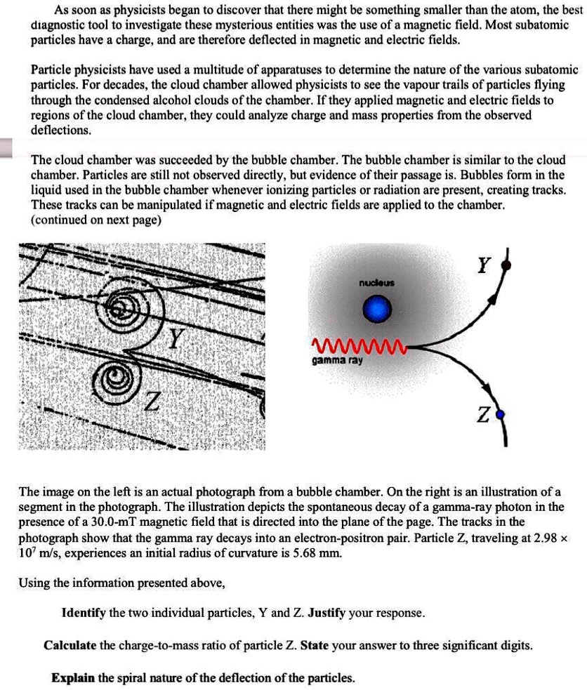 SOLVED: As soon as physicists began to discover that there might be ...