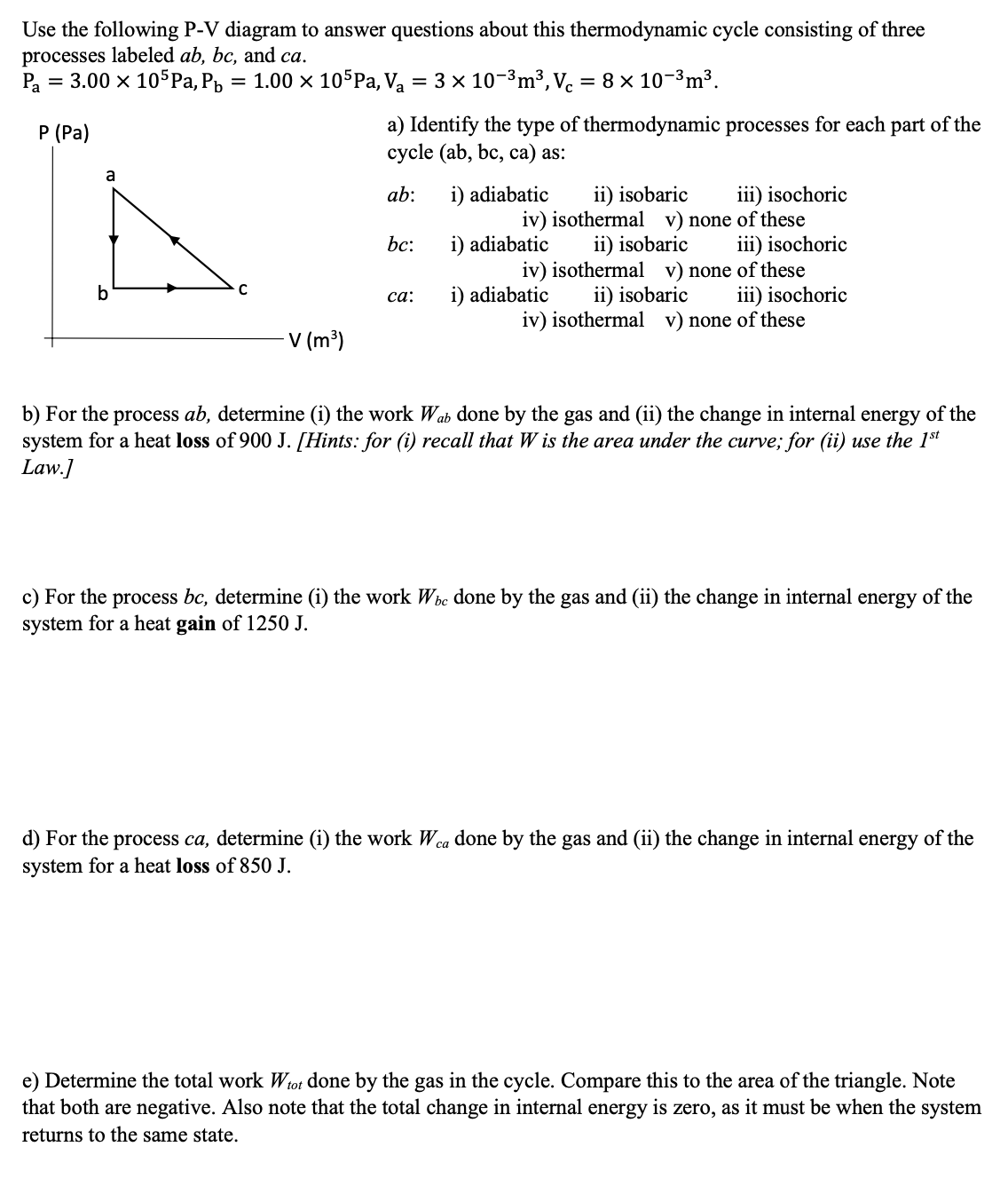Use the following P-V diagram to answer questions about this ...