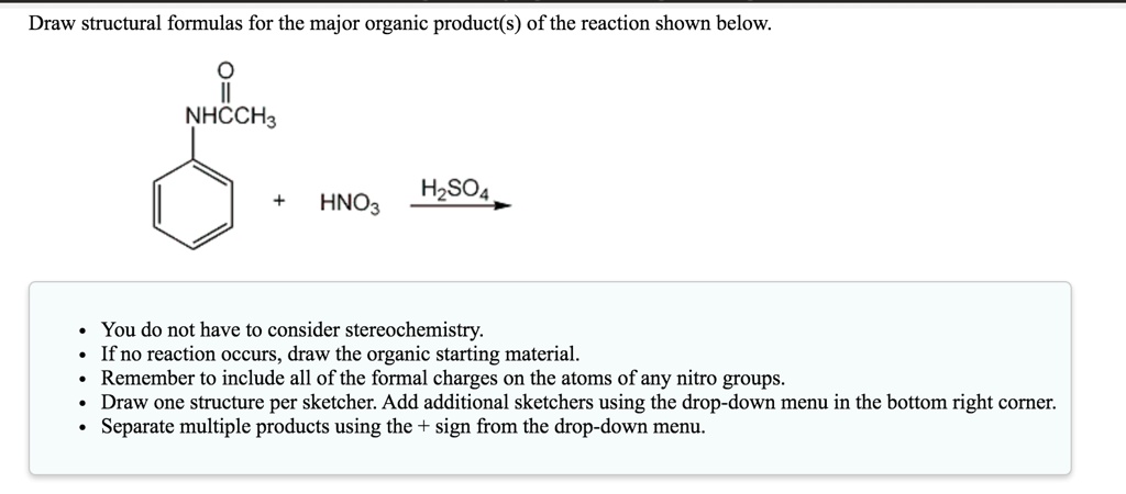 SOLVED: Draw structural formulas for the major organic product(s) of the reaction shown below ...