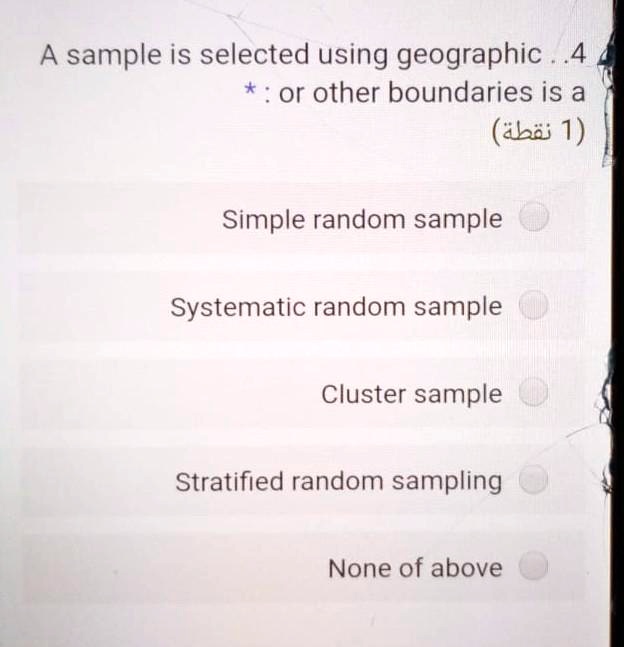 a sample is selected using geographic 4 or other boundaries is a abii 1 simple random sample ...