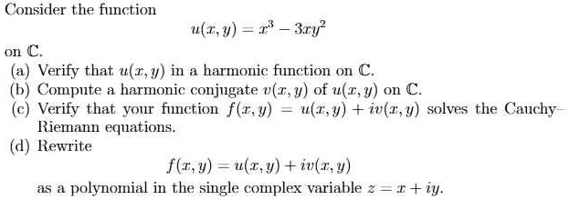 SOLVED: Consider the function "(T,y) =1 ary? Verify that u(I,!) in a harmonic fuinction on ...