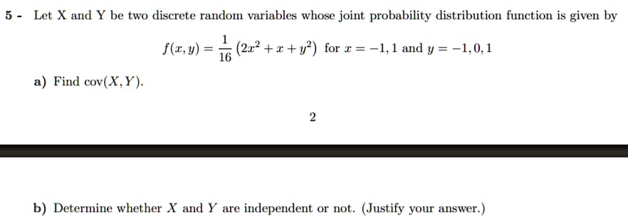 SOLVED: Let X and Y be two discrete random variables whose joint probability distribution ...