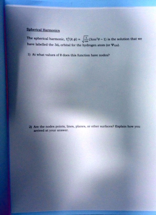 Spherical Harmonics The spherical harmonic, Î¸, is the solution that we ...