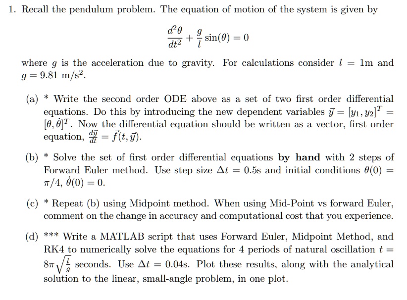 recall the pendulum problem the equation of motion of the system is given by d20 sin0 0 dt2 ...