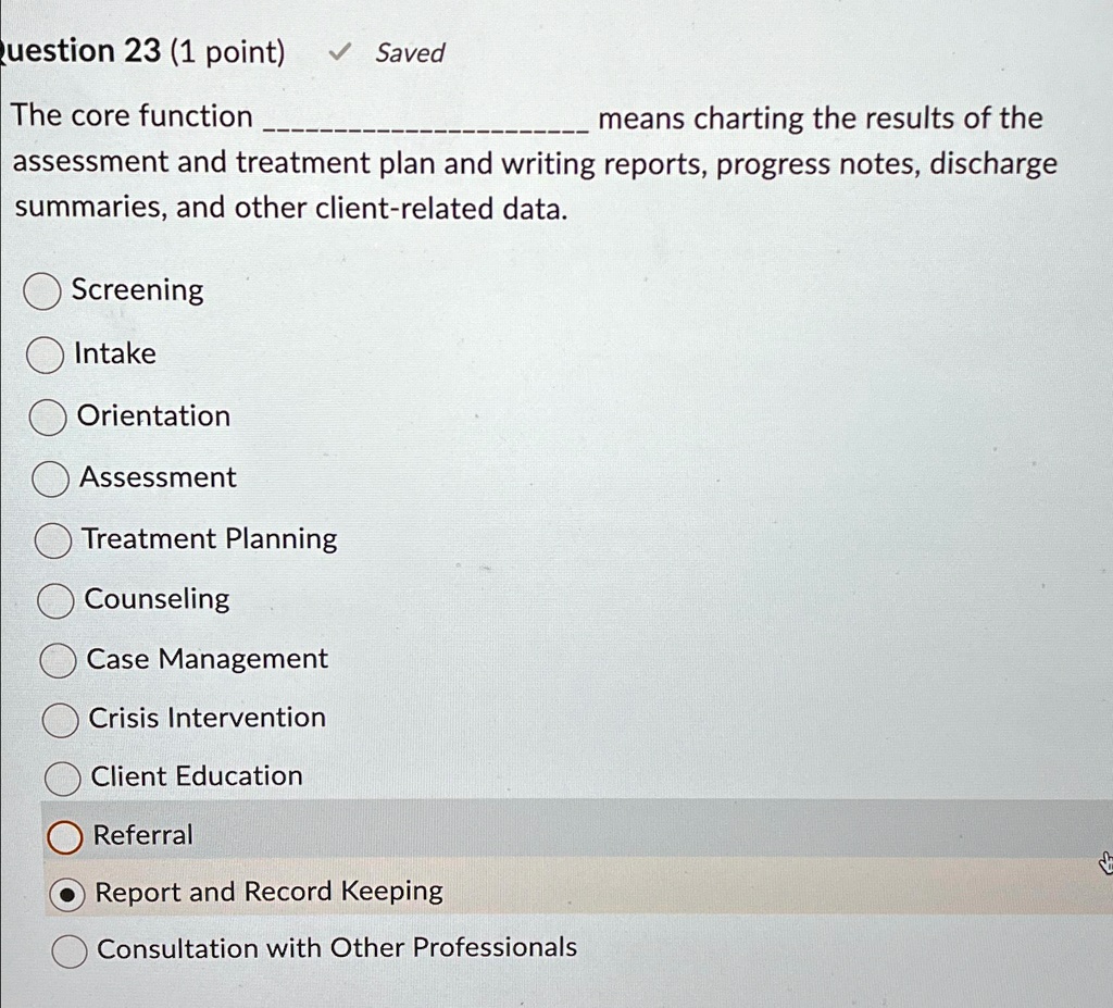 SOLVED: Question 23 (1 point) Saved The core function means charting the results of the ...