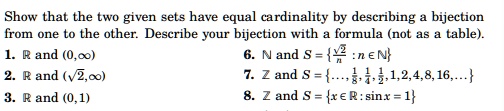 Solved Show That The Two Given Sets Have Equal Cardinality By Describing Bijection From One The 7377