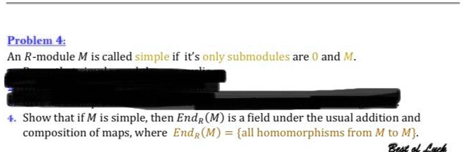 Solved Problem 4 An R Module M Is Called Simple If Its Only Submodules Are 0 And M Itself