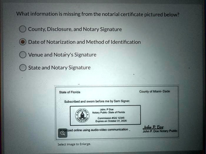 What information is missing from the notarial certificate pictured ...