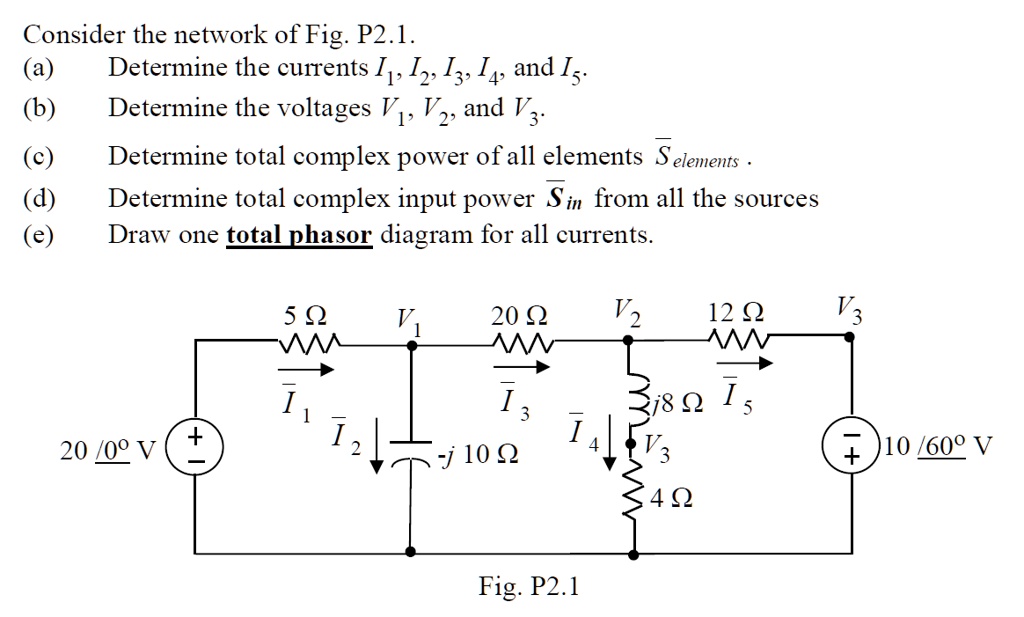 SOLVED: Determine currents, voltages, complex power, and draw phasor ...