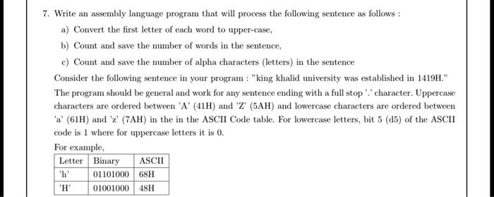 SOLVED: Please solve the question completely. 7. Write an assembly ...
