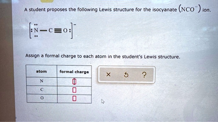 a student proposes the following lewis structure for the isocyanate nco ...
