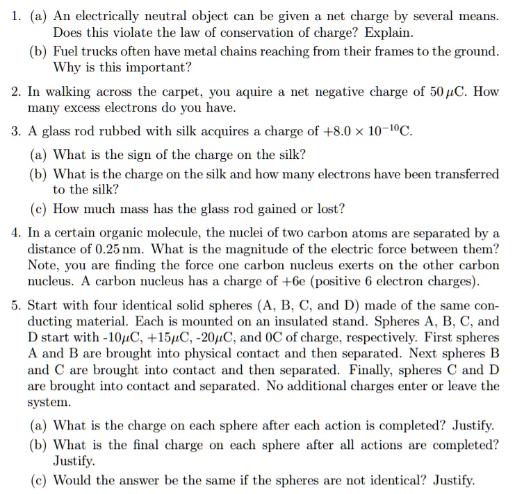 SOLVED: (a) An electrically neutral object can be given a net charge by several means Does this ...