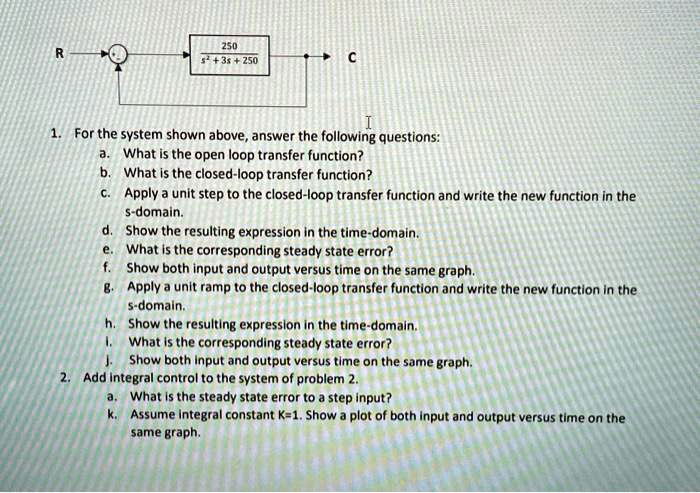 SOLVED: For the system shown above, answer the following questions ...