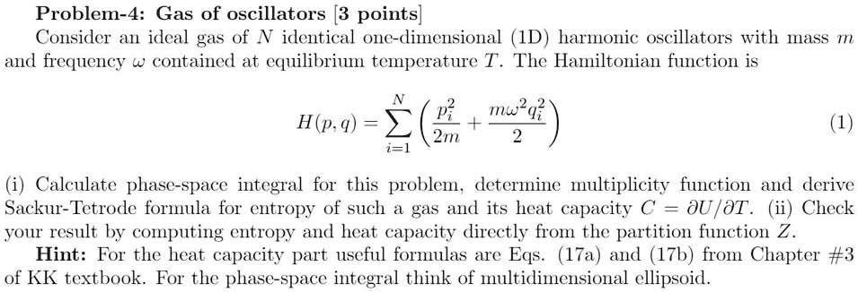 Problem-4: Gas of oscillators [3 points] Consider an ideal gas of N identical one-dimensional ...