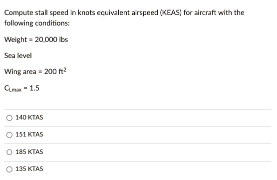 Compute stall speed in knots equivalent airspeed (KEAS) for aircraft ...
