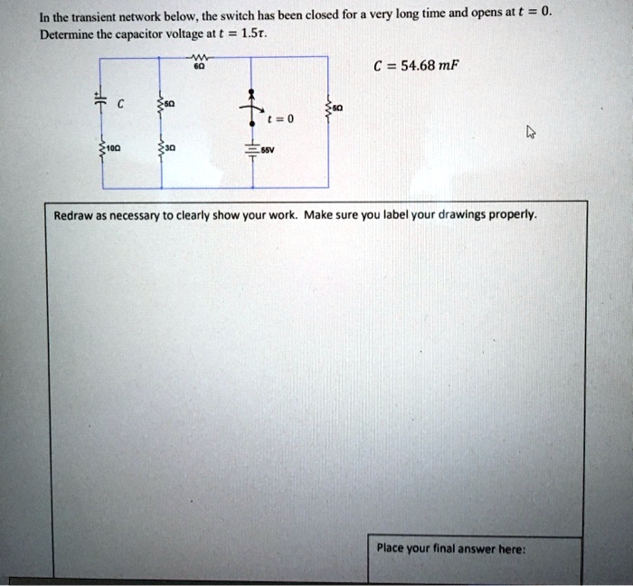 In the transient network below, the switch has been closed for a very ...