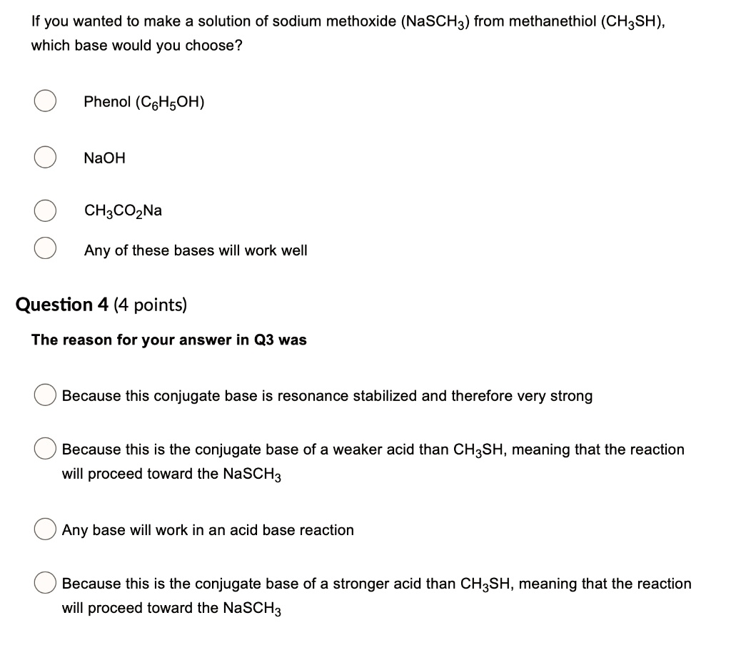 SOLVED: If you wanted to make a solution of sodium methoxide (NaSCH3 ...