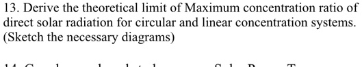 SOLVED: Derive the theoretical limit of the maximum concentration ratio ...