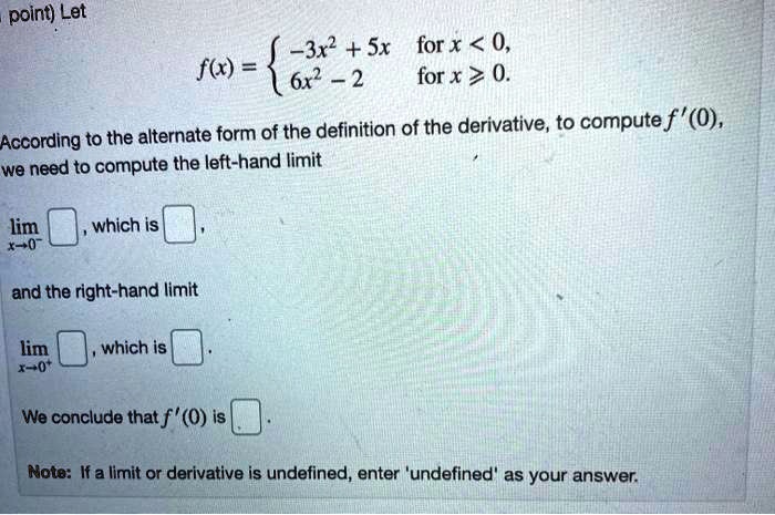 SOLVED: point) Let ~3x2 + Sx for x 0. f(x) the alternate form of the ... SOLVED: point) Let ~3x2 + Sx for x 0. f(x) the alternate form of the ...