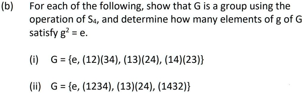 b for each of the following show that g is a group using the operation ...